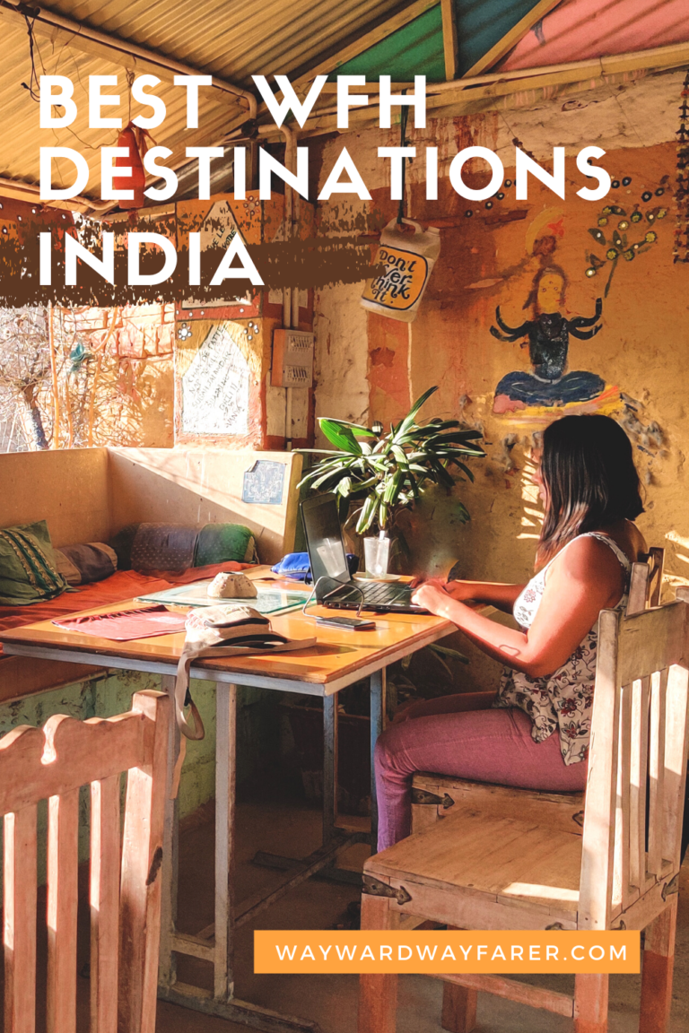 10 Destinations to "Work From Home" in India – wayward wayfarer