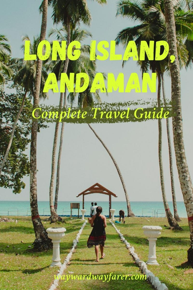 Long Island Andaman Travel Guide – wayward wayfarer